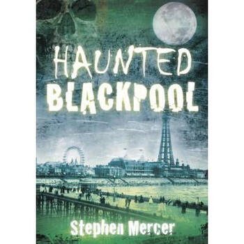 Haunted Blackpool