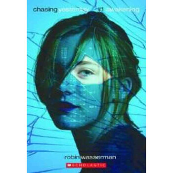 Chasing Yesterday 1 Awakening