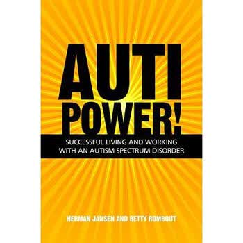 Autipower!: Successful Living and Working wi...