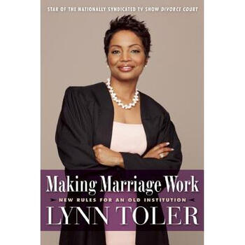 Making Marriage Work: New Rules for an Old I...