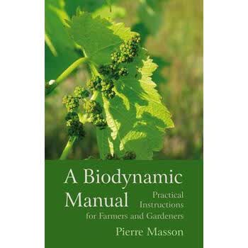 A Biodynamic Manual: Practical Instructions ...