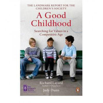 Good Childhood: Searching for Values in a Co...