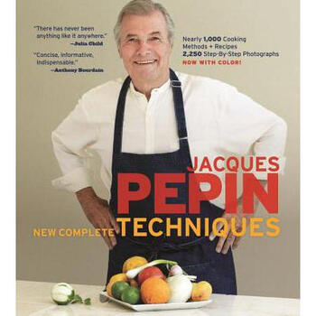 Jacques Pepin New Complete Techniques