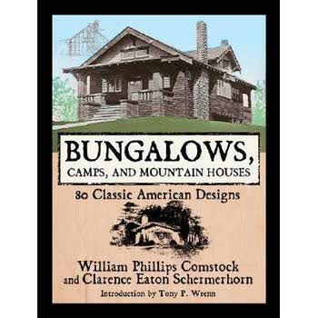 Bungalows, Camps, and Mountain Houses: 80 Cl...