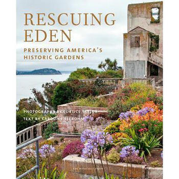Rescuing Eden: Preserving America's Historic...
