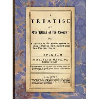 A Treatise of the Pleas of the Crown