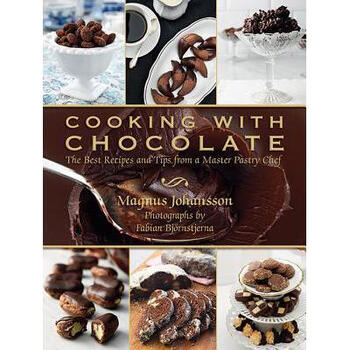 Cooking with Chocolate: The Best Recipes and...