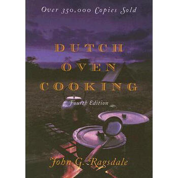 Dutch Oven Cooking, 4th Edition