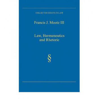 Law, Hermeneutics and Rhetoric