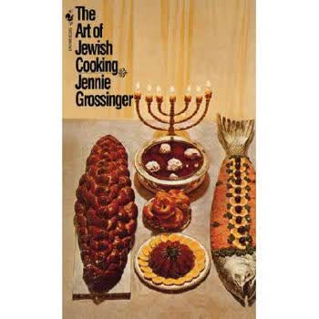 The Art of Jewish Cooking: A Cookbook