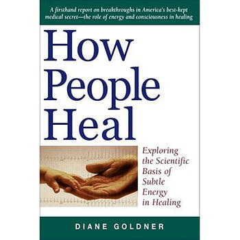How People Heal: Exploring the Scientific Ba...