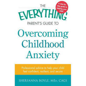 The Everything Parent's Guide to Overcoming ...