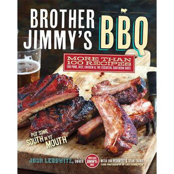 Brother Jimmy's BBQ: More than 100 Recipes f...