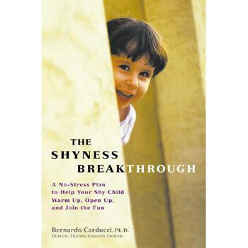 The Shyness Breakthrough: A No-Stress Plan t...
