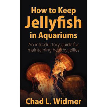 How to Keep Jellyfish in Aquariums: An Intro...