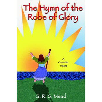 The Hymn of the Robe of Glory