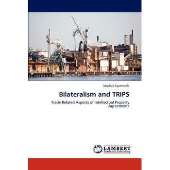 Bilateralism and Trips
