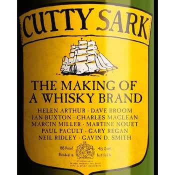 Cutty Sark: The Making of a Whisky Brand