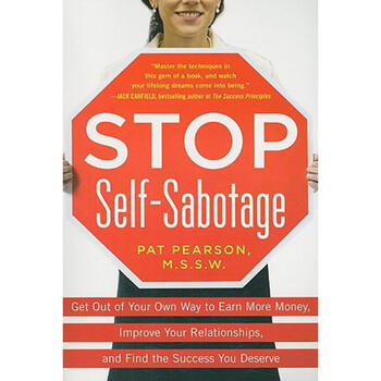 Stop Self-Sabotage: Get Out of Your Own Way ...