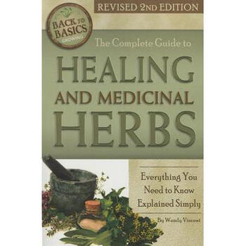 The Complete Guide to Growing Healing and Me...