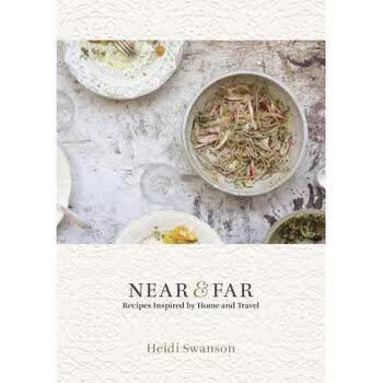 Near & Far: Recipes Inspired by Home and Travel...