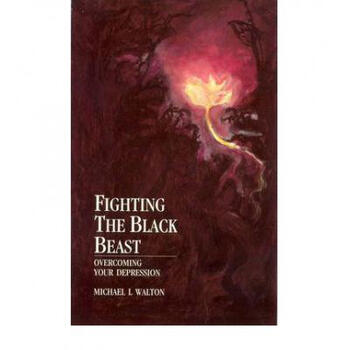 Fighting The Black Beast: Overcoming Your De...