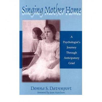 Singing Mother Home: A Psychologist's Journe...