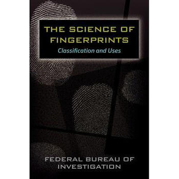 The Science of Fingerprints: Classification ...