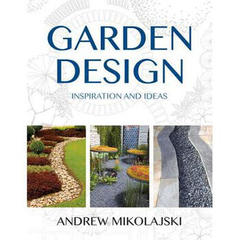 Garden Design: Inspiration and Ideas