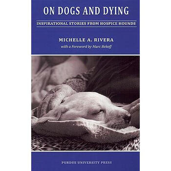 On Dogs and Dying: Inspirational Stories fro...