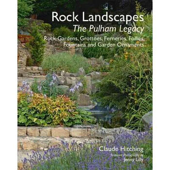 Rock Landscapes: Ferneries, Follies, Grottoe...