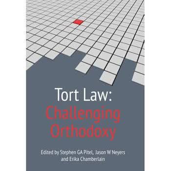 Tort Law: Challenging Orthodoxy