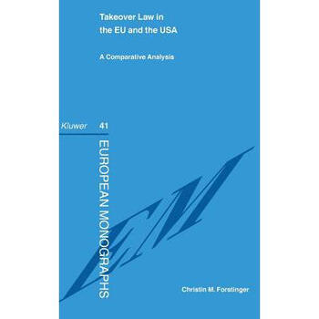 Takeover Law in the EU and the USA : A Compa...