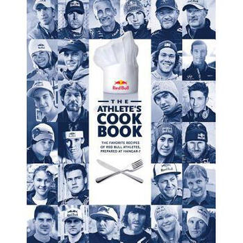 The Athlete's Cookbook: The Favorite Recipes...