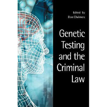 Genetic Testing and the Criminal Law