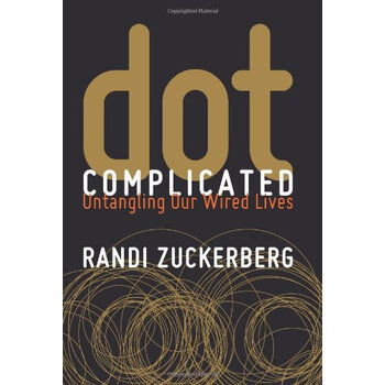 Dot Complicated: Untangling Our Wired Lives
