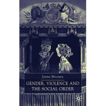 Gender, Violence and the Social Order