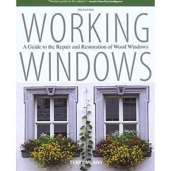 Working Windows: A Guide To The Repair And R...
