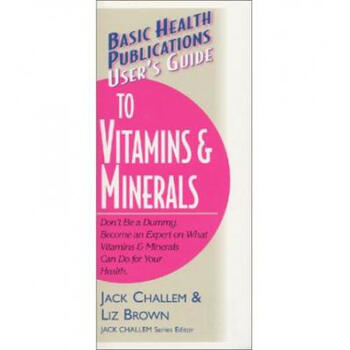 User'S Guide to Vitamins and Minerals