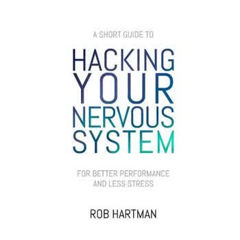 Hacking Your Nervous System