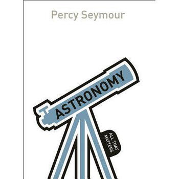Astronomy: All That Matters