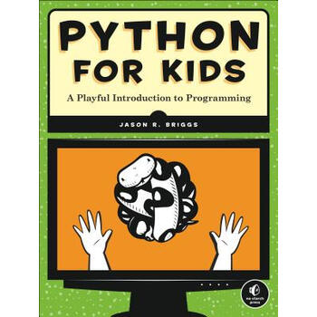 儿童编程入门 Python for Kids: A Playful Introduction ...