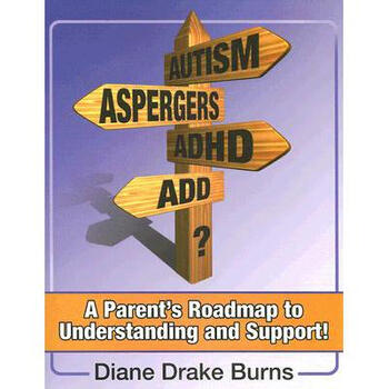Autism? Aspergers? ADHD? ADD?: A Parent's Ro...