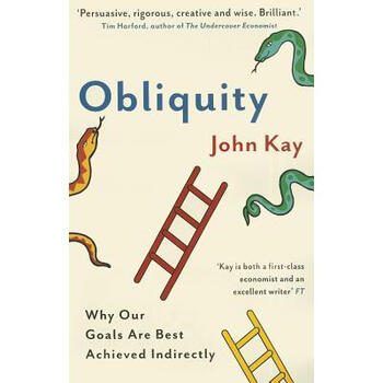 Obliquity: Why our goals are best achieved i...