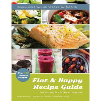 Flat & Happy Recipe Guide: Delicious Recipes...
