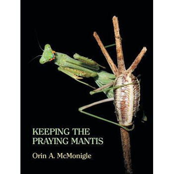 Keeping the Praying Mantis: Mantodean Captiv...