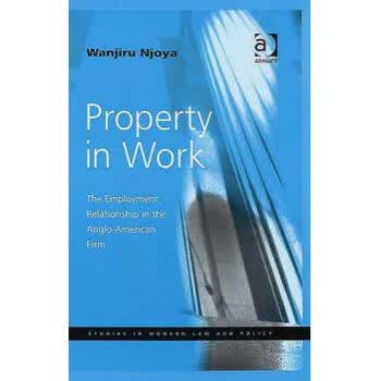 Property in Work : The Employment Relationsh...