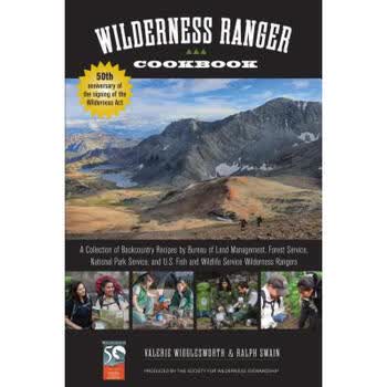 Wilderness Ranger Cookbook: A Collection of ...