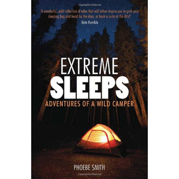 Wild Nights: Adventures Of Britain'S Most Extreme Camper