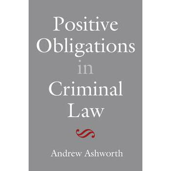 Positive Obligations in Criminal Law